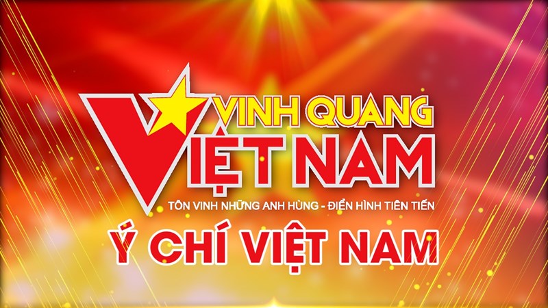 Vinh quang Việt Nam 2023: Ý chí Việt Nam
