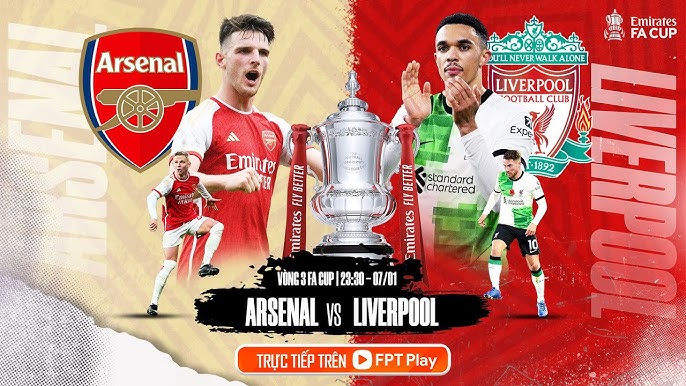 Link trực tiếp Arsenal vs Liverpool tại vòng 3 FA Cup
