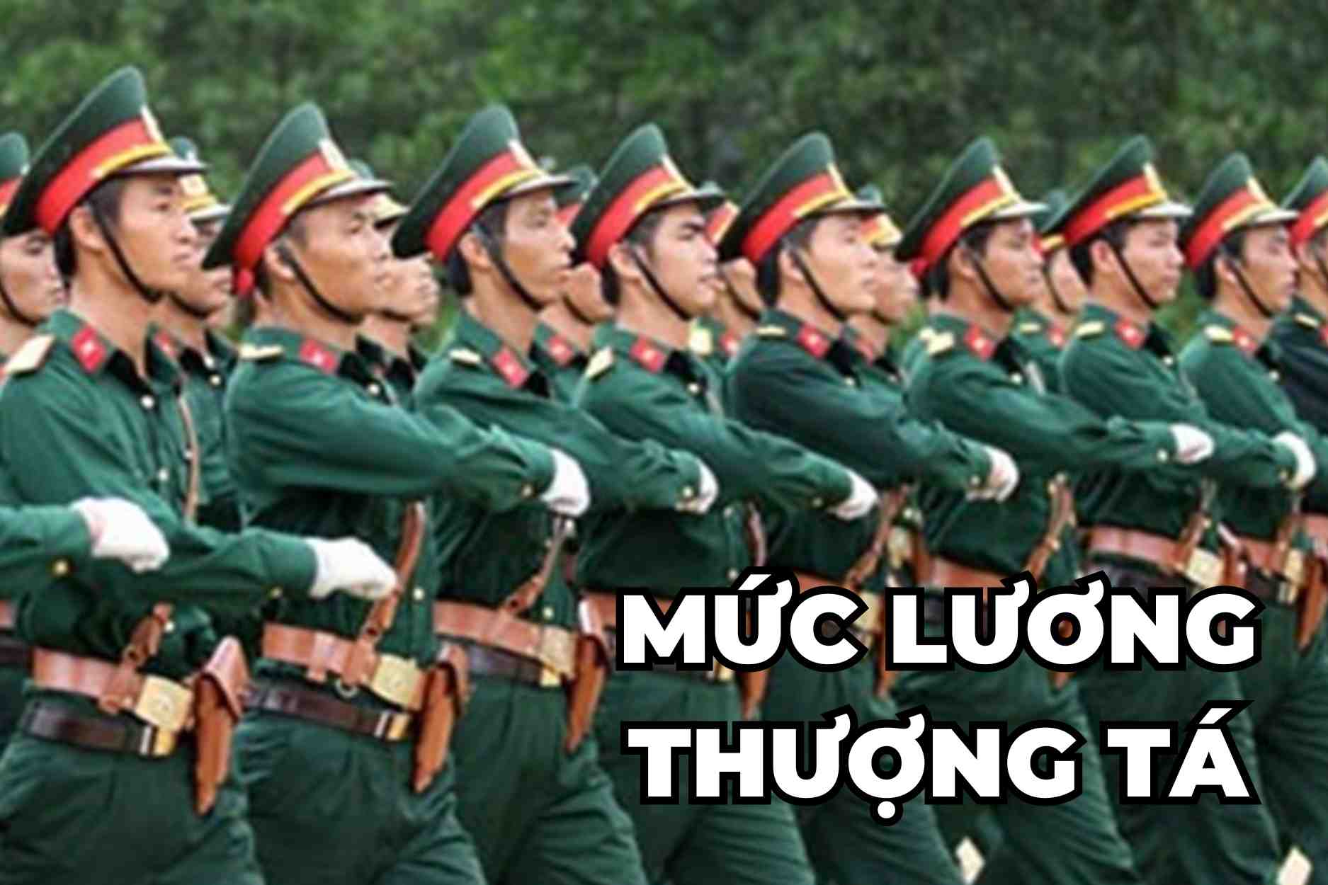 Mức lương dự kiến mới của Thượng tá quân đội khi tăng lương cơ sở từ 1.7