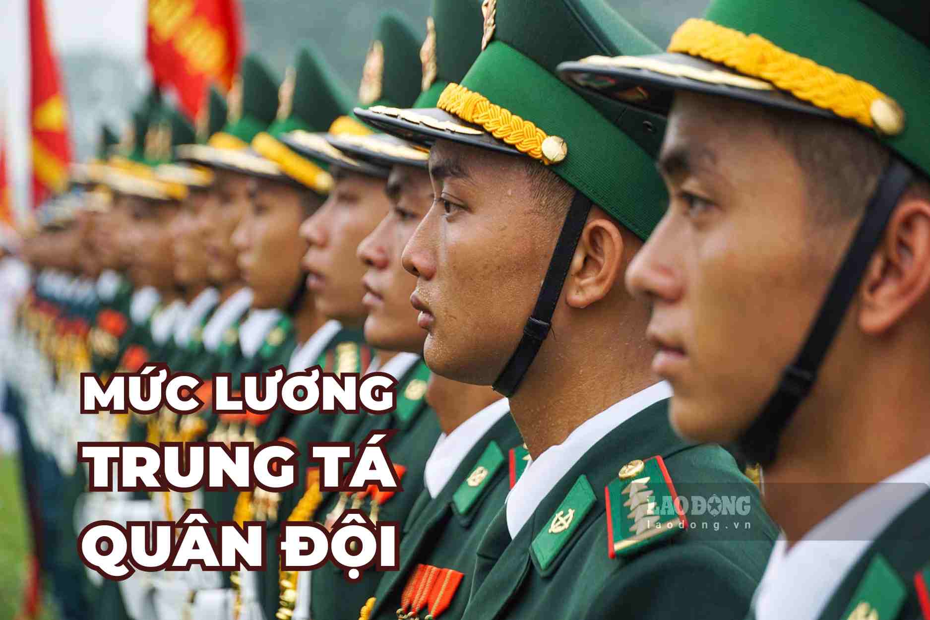 Tăng lương cơ sở 30% từ 1.7, mức lương mới của Trung tá quân đội ra sao?