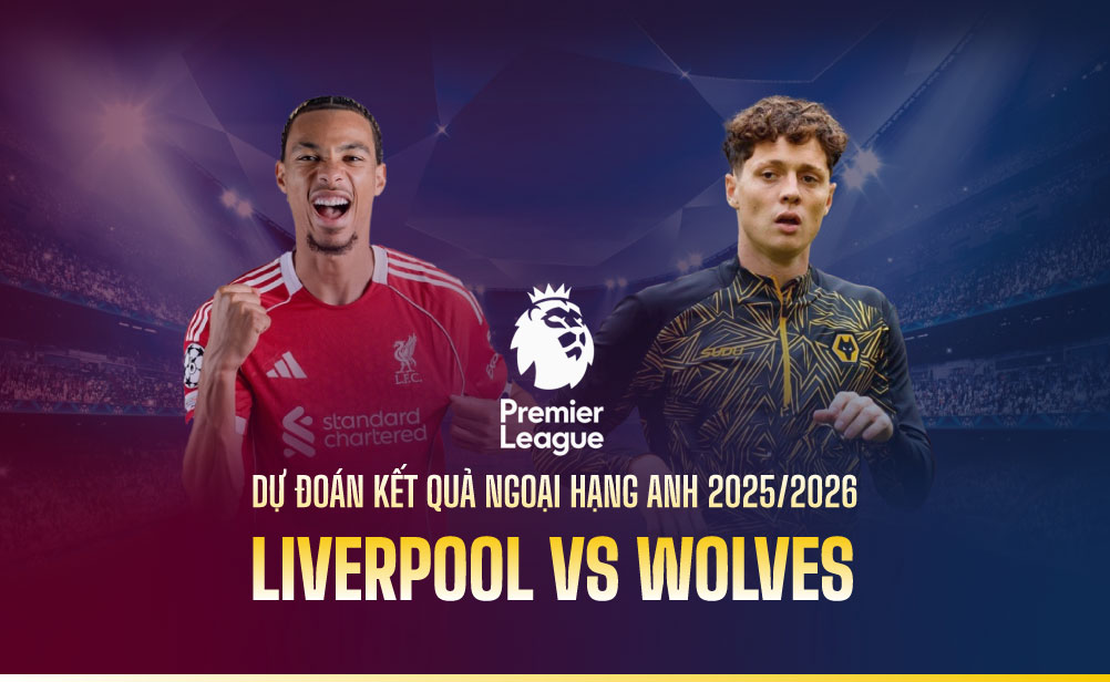 Dự đoán kết quả Liverpool vs Wolves Ngoại hạng Anh 2025/2026