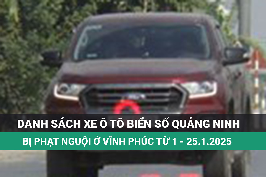 Chủ xe biển Quảng Ninh dưới đây đến công an xử lý phạt nguội