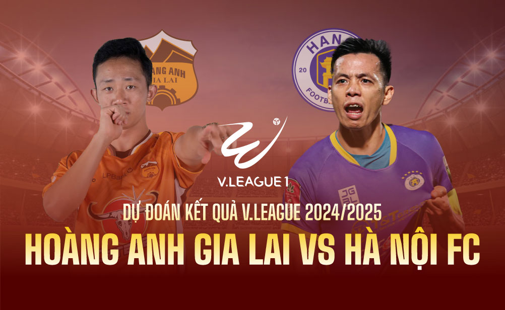 Dự đoán kết quả HAGL vs Hà Nội FC V.League 2024/2025